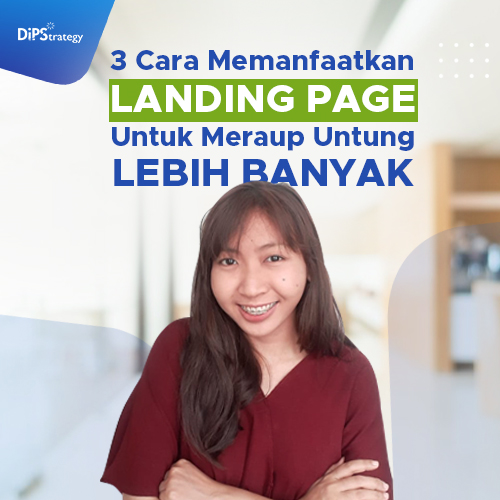 Digital Agency Jakarta: 3 Cara Memanfaatkan Landing Page agar Meraup ...