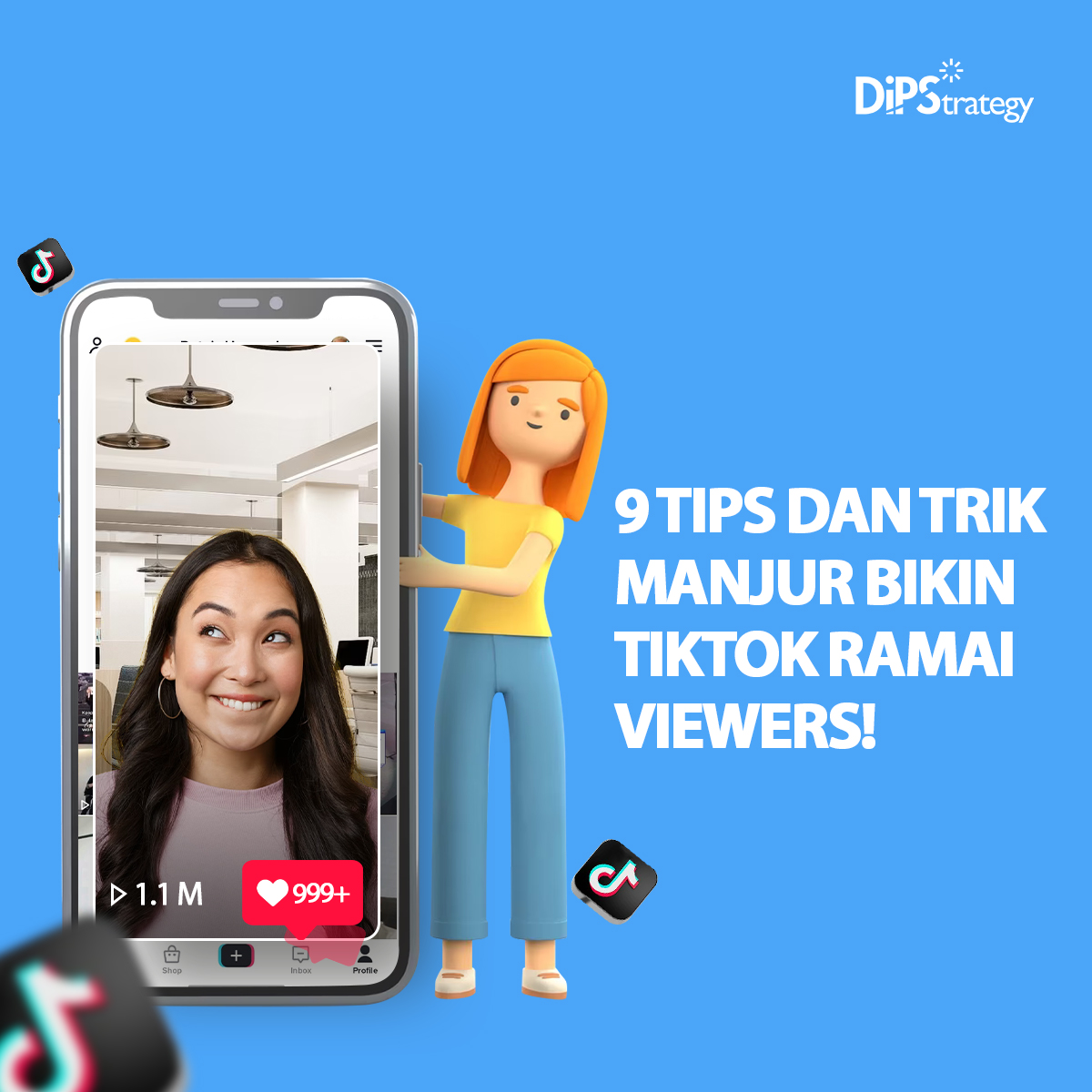 9 Tips dan Trik Manjur Bikin TikTok Ramai Viewers!